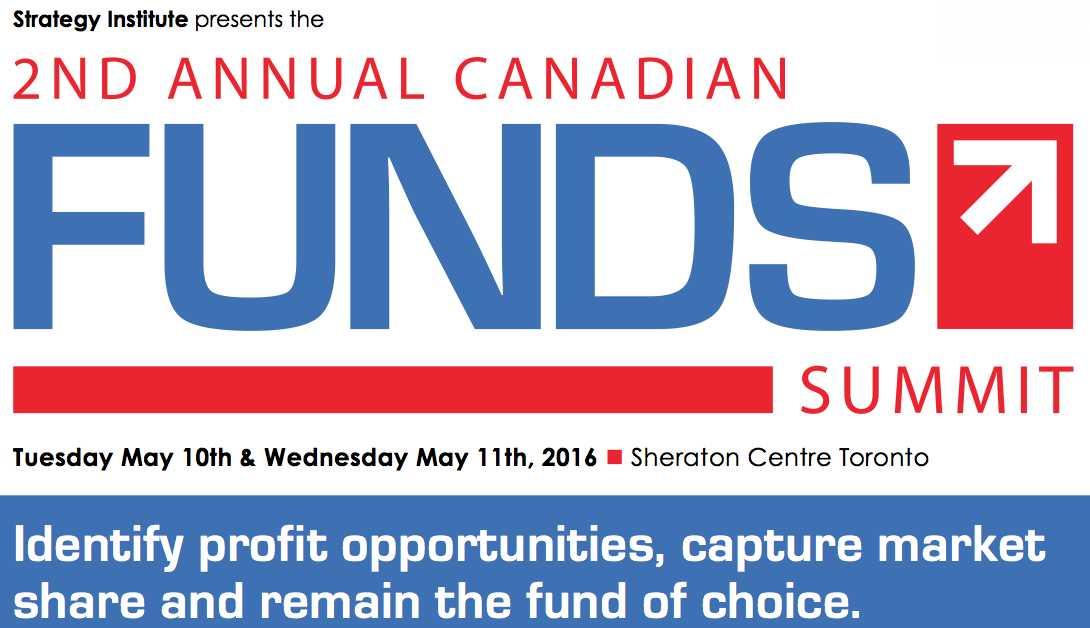 Canadian Funds Summit (May 2018), Toronto Canada - Conference