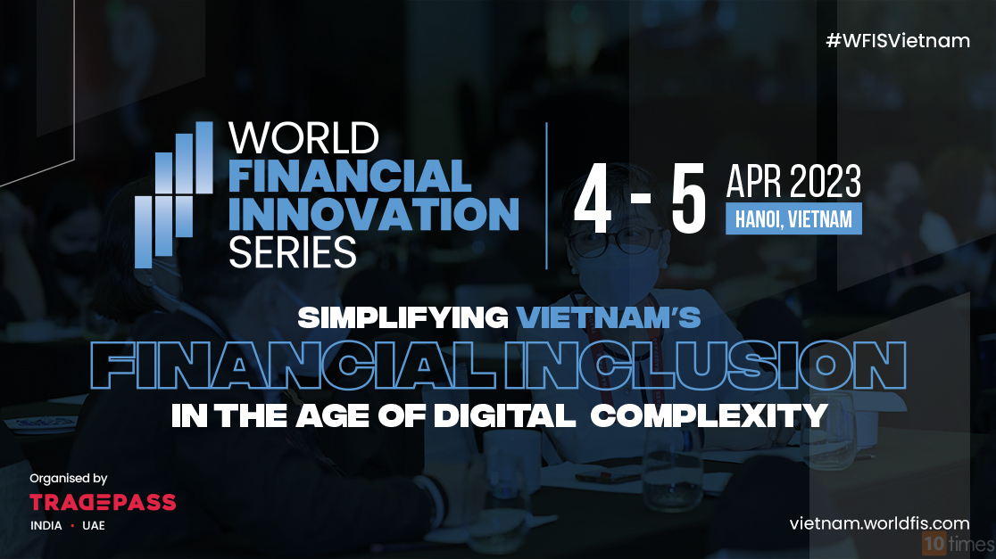 WFIS (Apr 2025), World Financial Innovation Series, Hanoi Vietnam - Conference