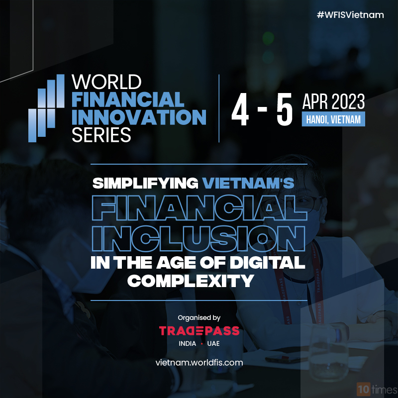 WFIS (Apr 2025), World Financial Innovation Series, Hanoi Vietnam - Conference