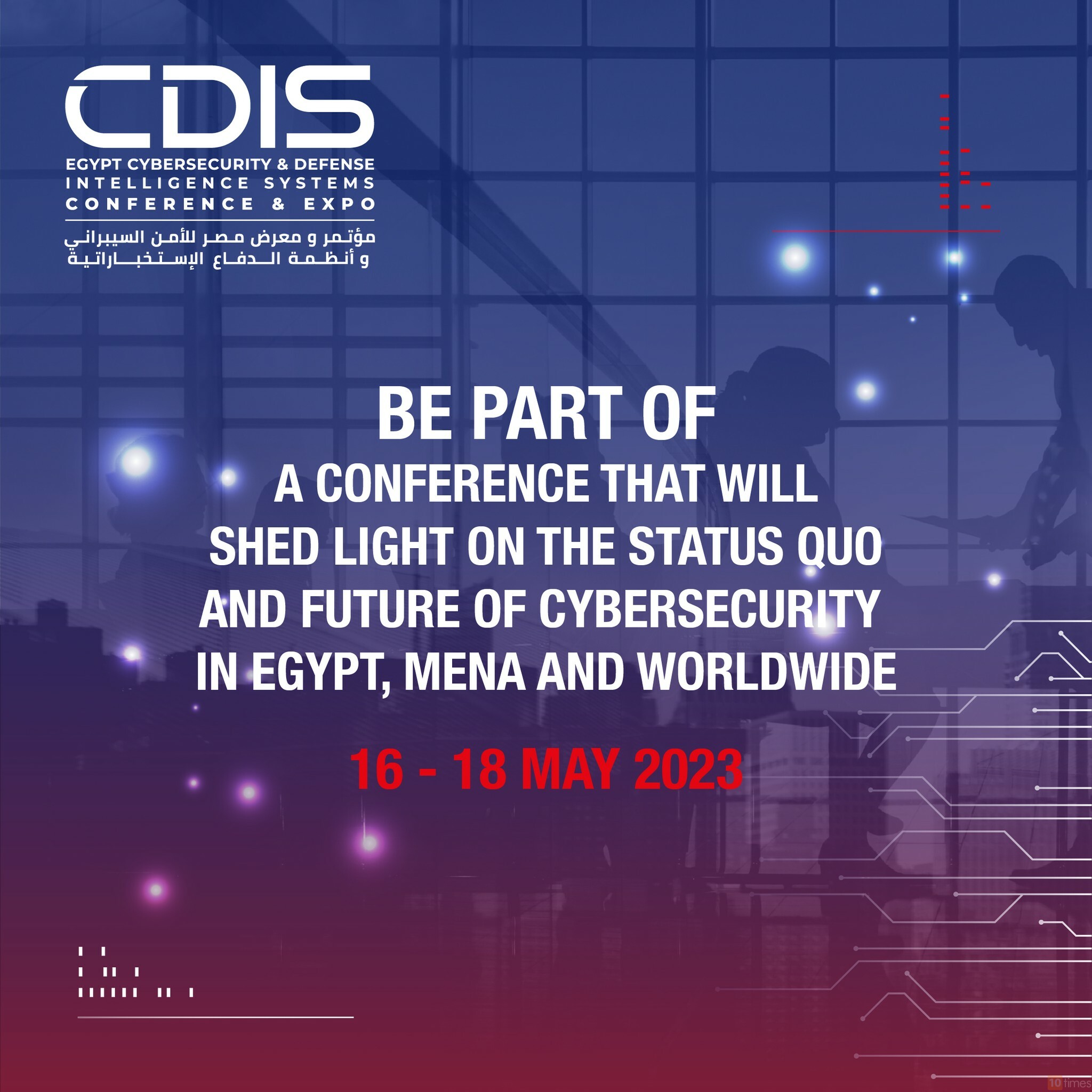 CDIS EGYPT (May 2024), Egypt Cybersecurity & Data Integration Systems Conference and Expo, Cairo ...