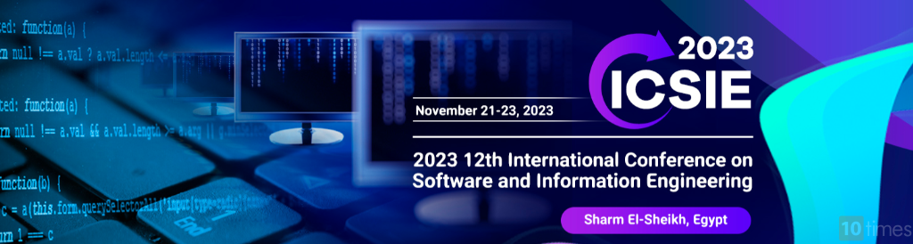 ICSIE (Dec 2024), International Conference on Software and Information Engineering, Sharm El ...