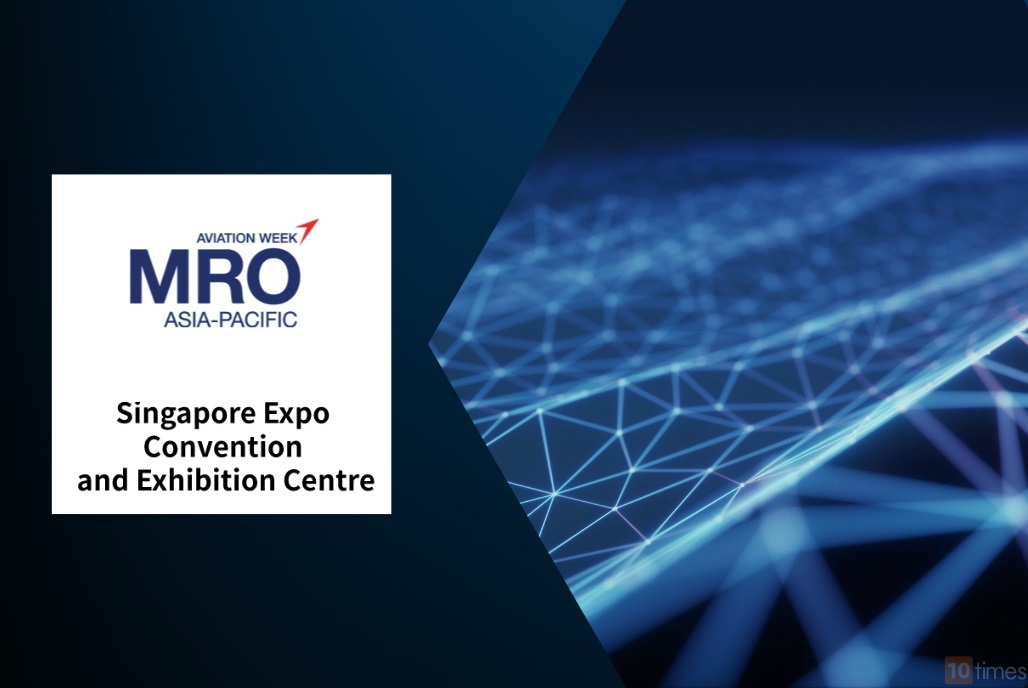 MRO Asia- Pacific Conference & Exhibition (Sep 2024), Singapore - Trade ...