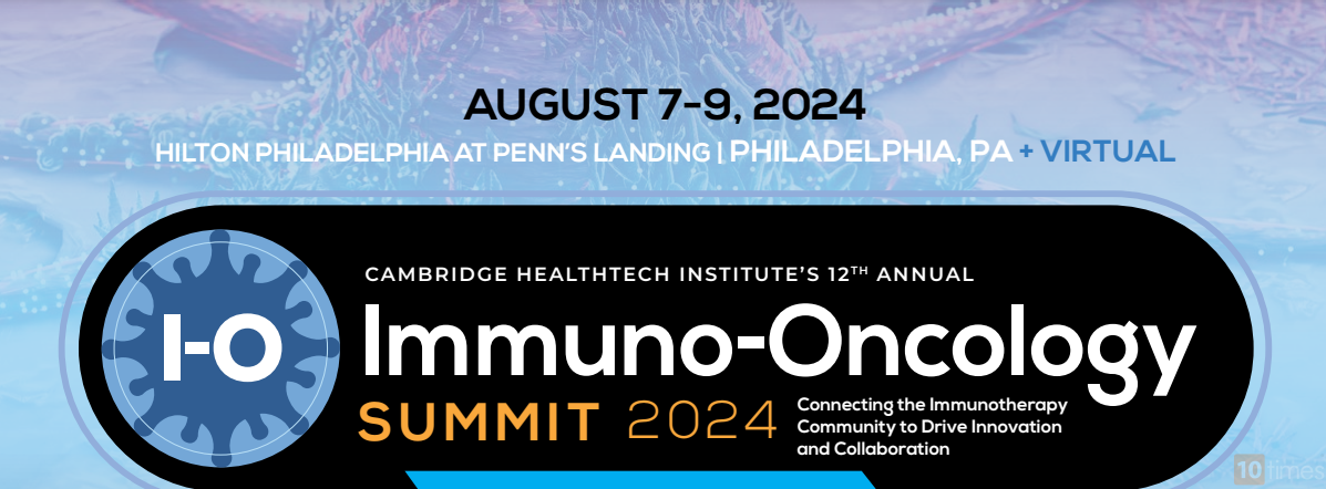 Annual Immuno-Oncology Summit (Aug 2024), Philadelphia USA - Conference